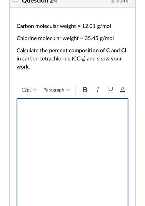 Solved pes Carbon molecular weight = 12.01 g/mol Chlorine | Chegg.com