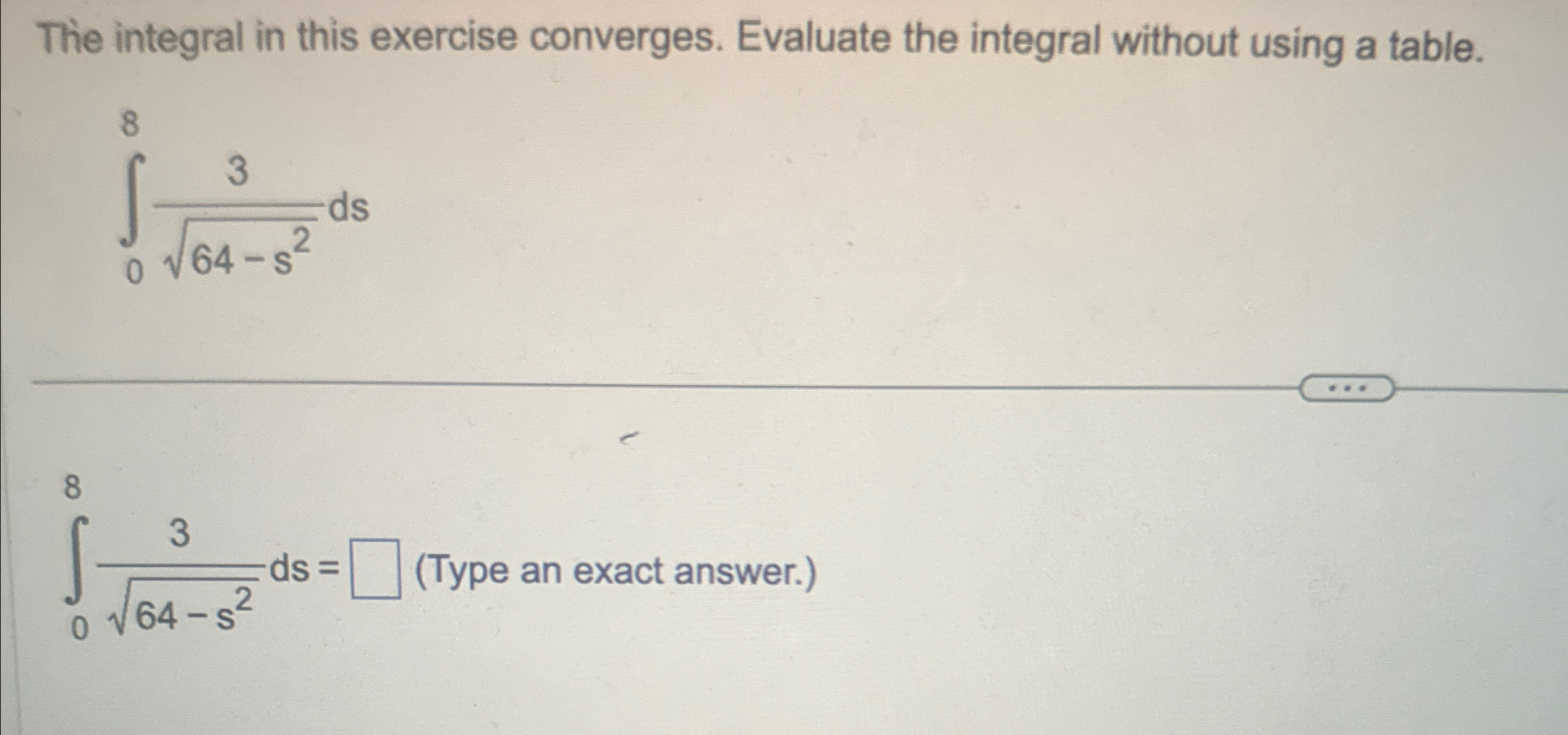 Solved The integral in this exercise converges. Evaluate the | Chegg.com