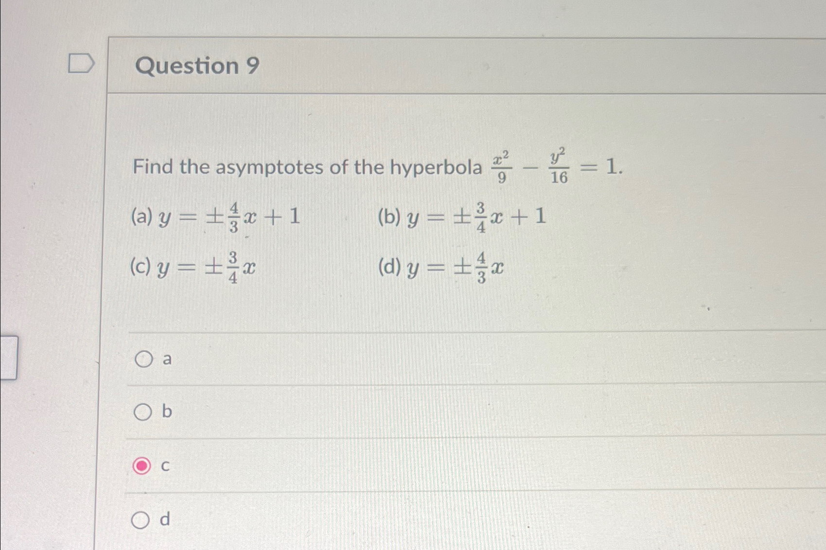 Solved Question 9Find the asymptotes of the hyperbola | Chegg.com