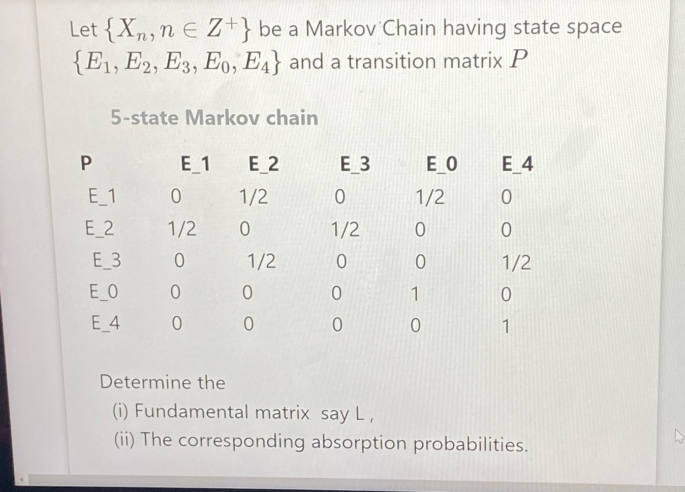 Solved Let {xn,ninZ+}be a Markov Chain having state space | Chegg.com