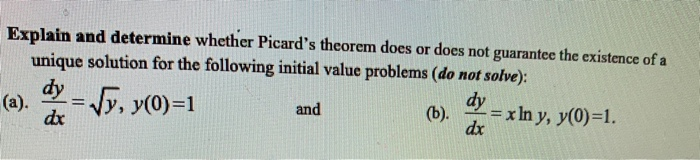 Solved Explain and determine whether Picard's theorem does | Chegg.com