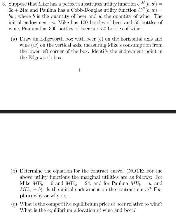 Solved Suppose That Mike Has A Perfect Substitutes Utility