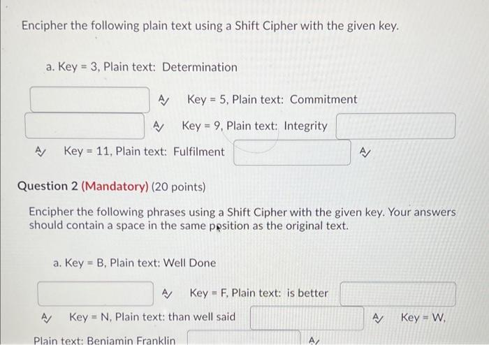 Solved Encipher the following plain text using a Shift | Chegg.com