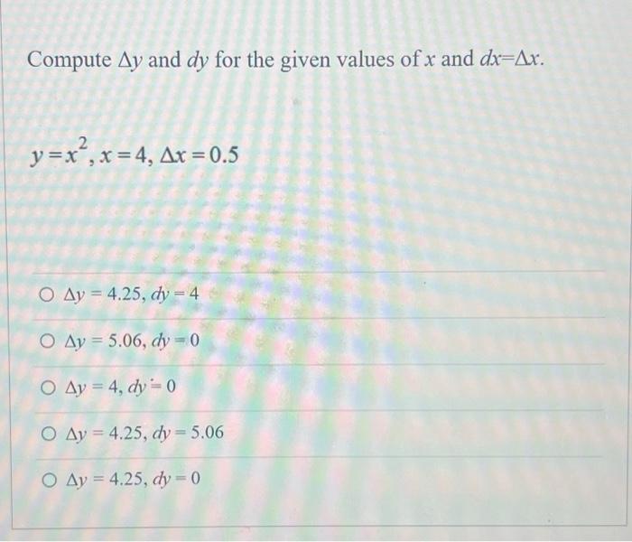 Solved Compute Δy and dy for the given values of x and | Chegg.com