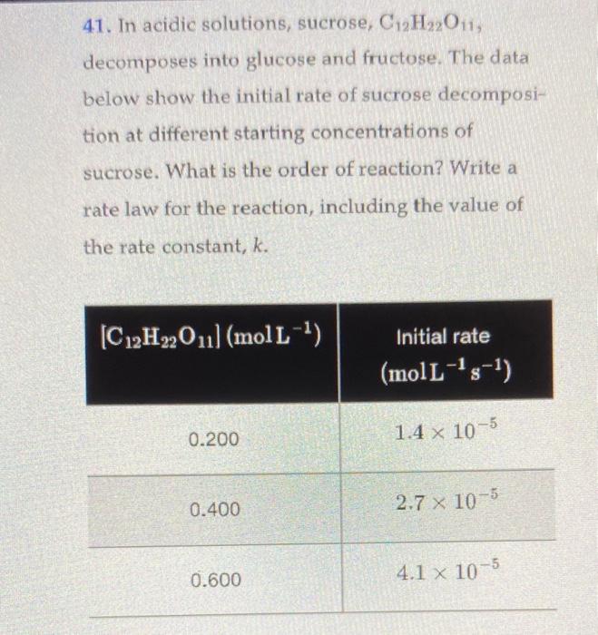 Solved 41. In acidic solutions, sucrose, C12H22O11, | Chegg.com
