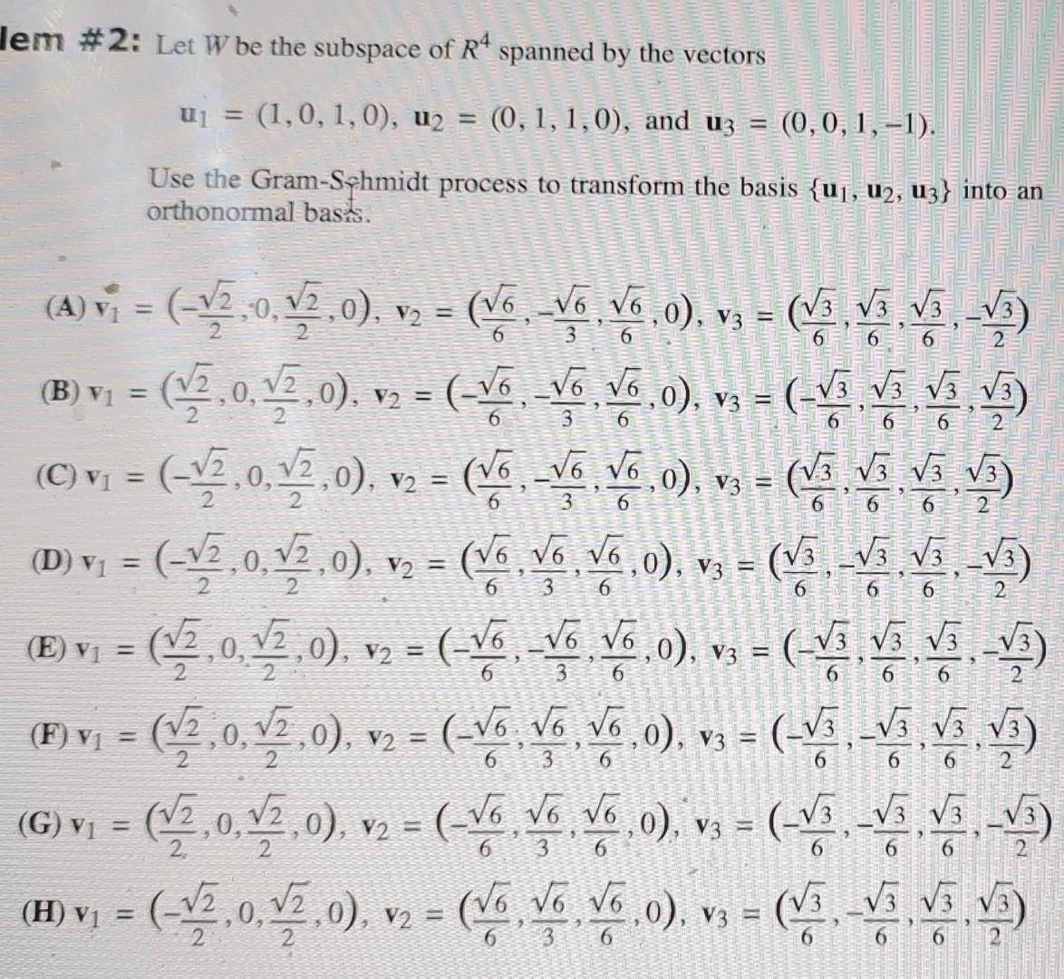 Solved em \# 2: Let W be the subspace of R4 spanned by the | Chegg.com