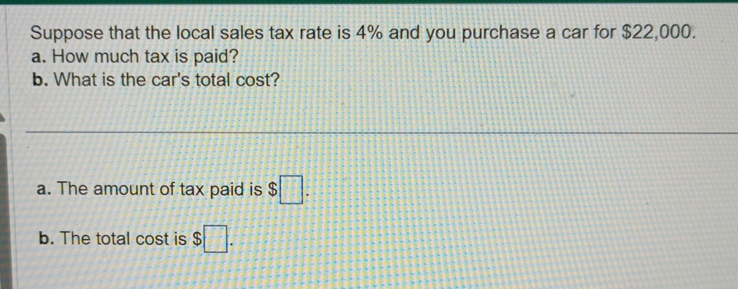 Suppose that the local sales tax rate is 4% ﻿and you | Chegg.com