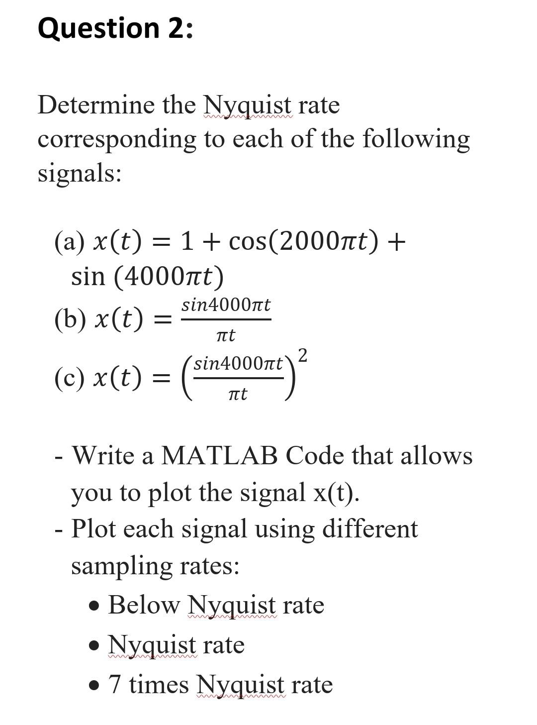 Solved Determine the Nyquist rate corresponding to each of | Chegg.com