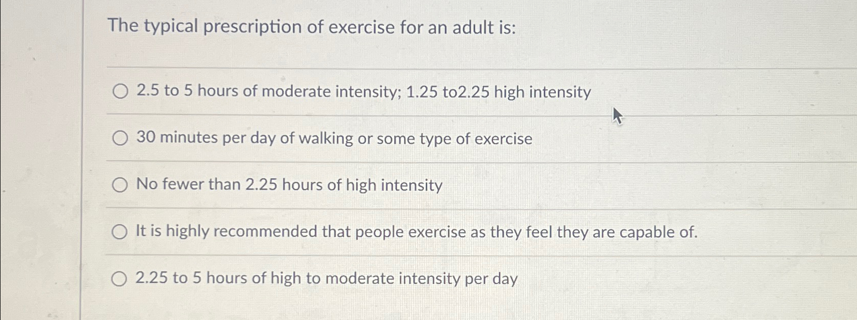 Solved The typical prescription of exercise for an adult | Chegg.com