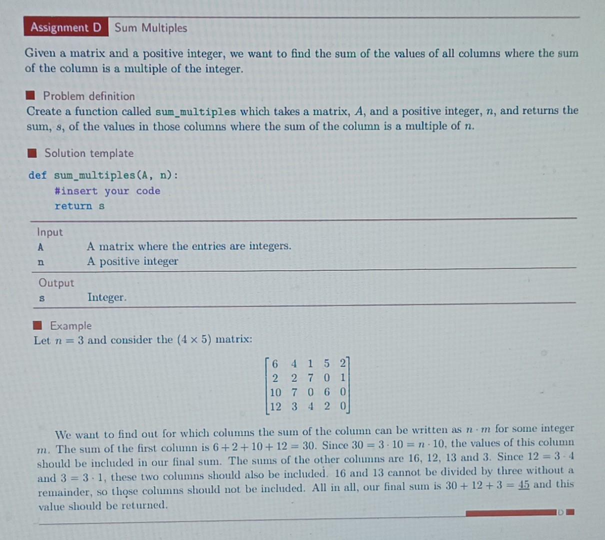 Solved Given a matrix and a positive integer, we want to | Chegg.com