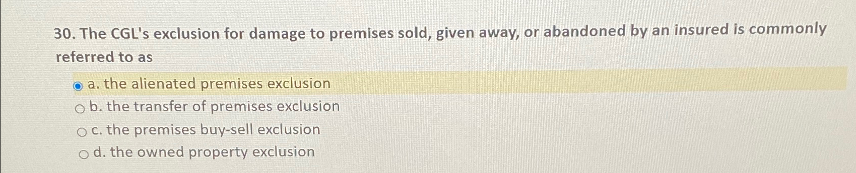 Solved The CGL's exclusion for damage to premises sold, | Chegg.com