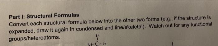 Solved Part I: Structural Formulas Convert each structural | Chegg.com