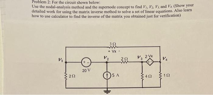 Solved Problem 2: For the circuit shown below: Use the | Chegg.com