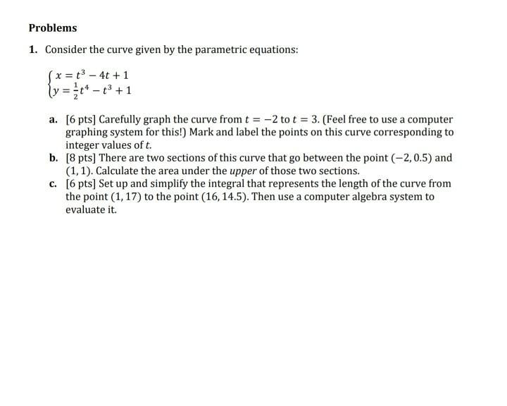 Solved Problems 1. Consider the curve given by the | Chegg.com