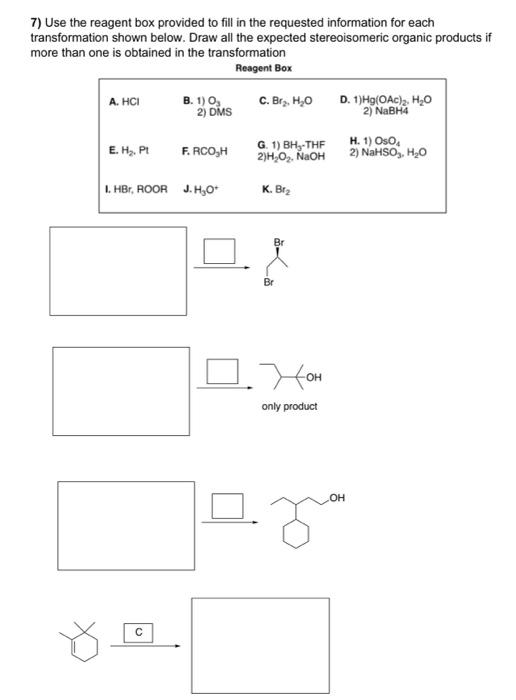 Solved 7) Use the reagent box provided to fill in the | Chegg.com