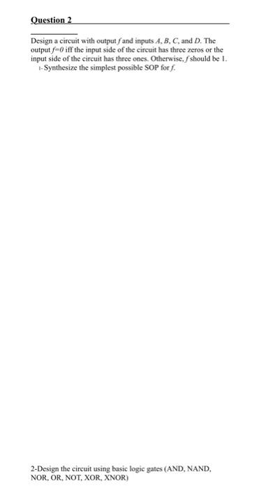 Solved Design a minimum-cost (simplified) logic circuit that | Chegg.com