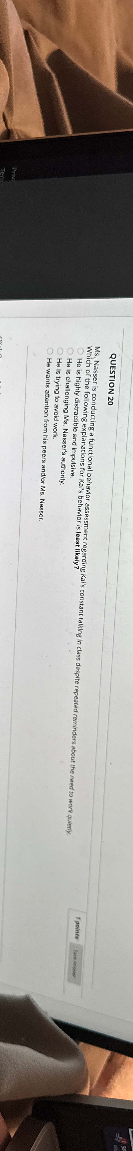 Solved QUESTION 20 He ﻿is highly distring explanations for | Chegg.com