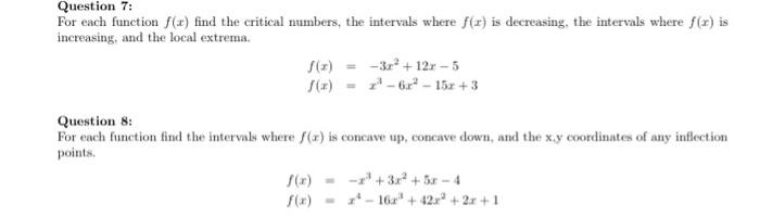 Solved For each function f(x) find the critical numbers, the | Chegg.com