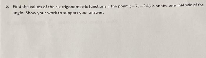 Solved 5 Find The Values Of The Sixtrigonometric Functions