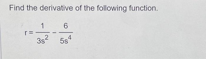 Solved Find the derivative of the following function. | Chegg.com