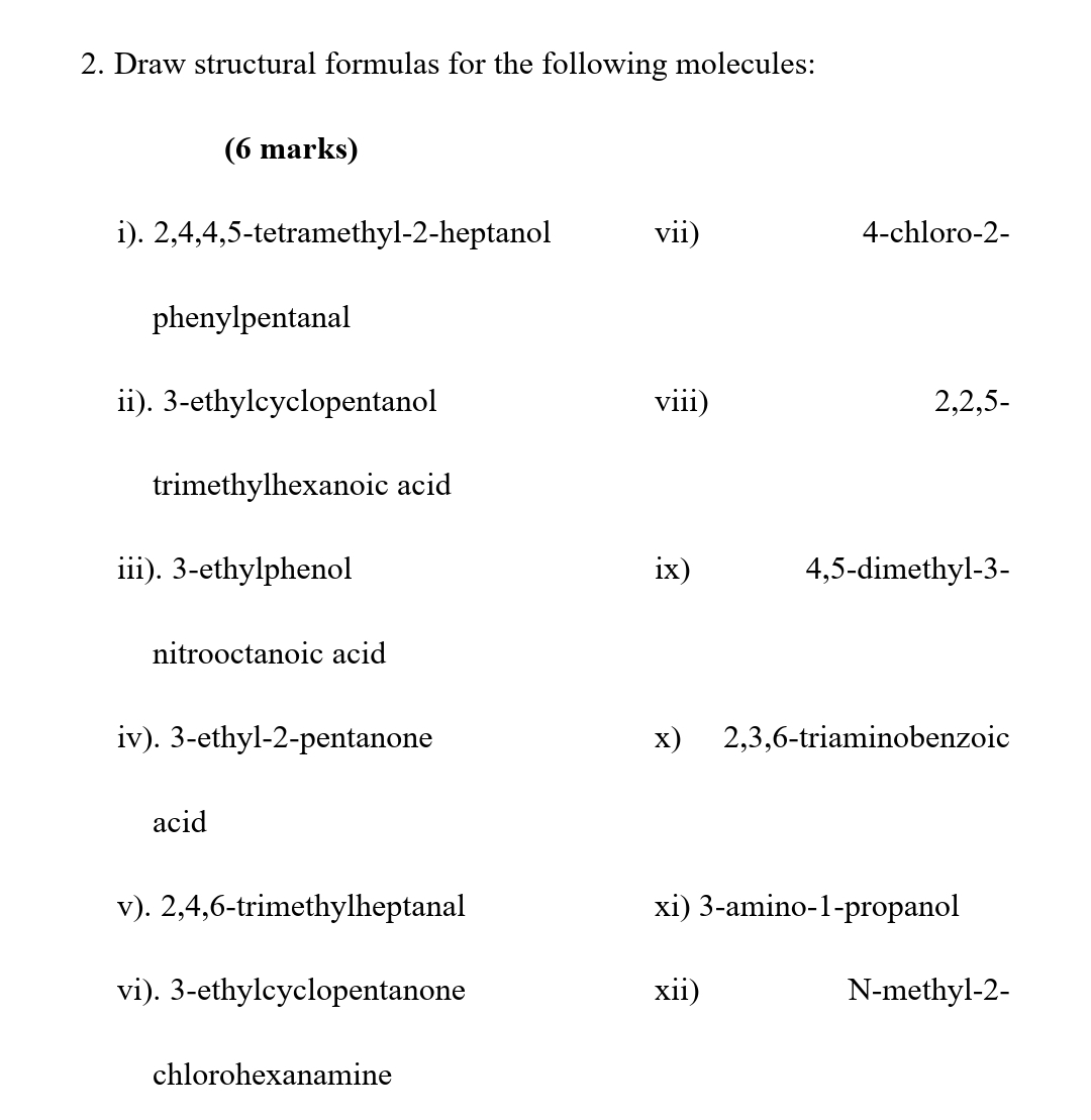 Solved Draw structural formulas for the following | Chegg.com