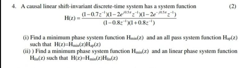 Solved (2) 4. A causal linear shift-invariant discrete-time | Chegg.com
