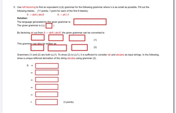 Solved 5. Use left-factoring to find an equivalent LLik) | Chegg.com