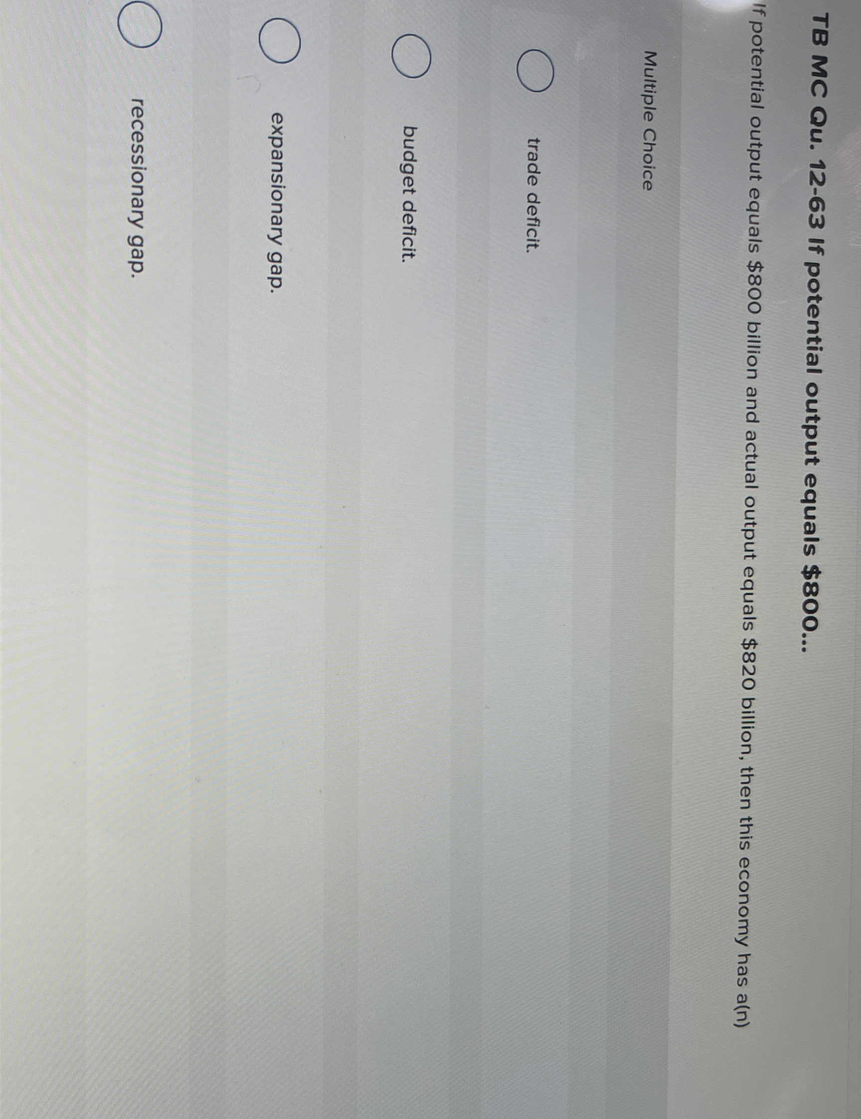 Solved TB MC Qu. 12-63 ﻿If potential output equals $800...If | Chegg.com