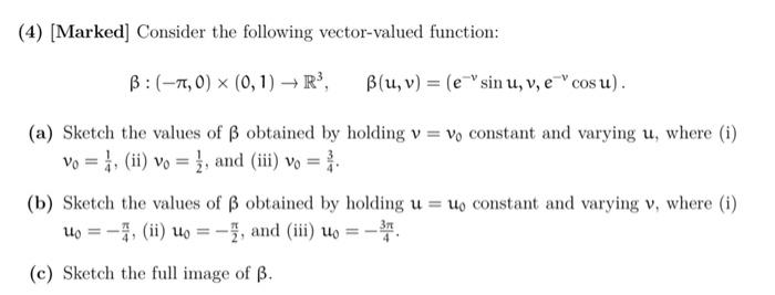 Solved (4) [Marked] Consider the following vector-valued | Chegg.com