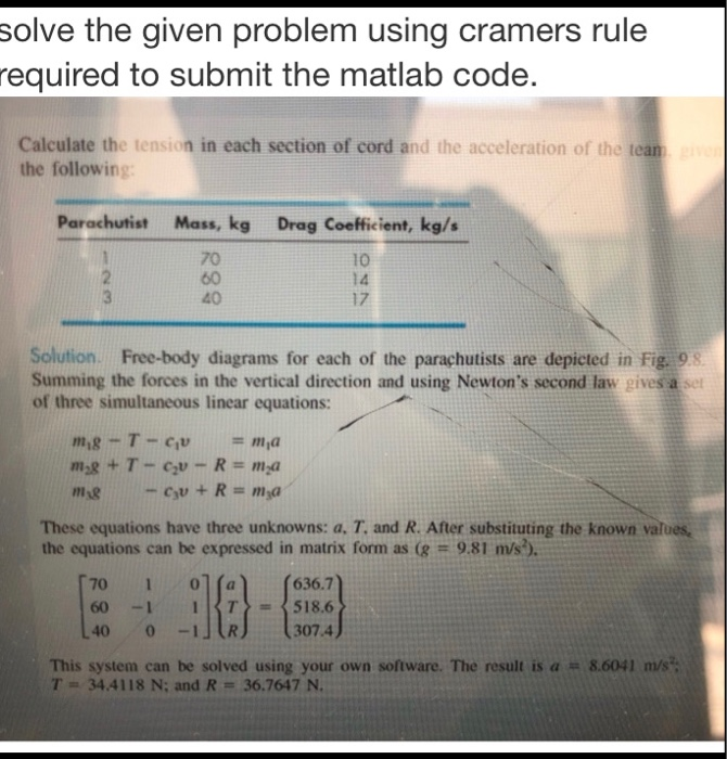Solved q) solve the given problem using cramers rule in | Chegg.com Solved q) solve the given problem using cramers rule in | Chegg.com