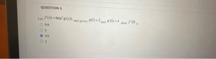Solved Let f(x)=ln(e2g(x)), and given g(1)=2 and g(1)=4, | Chegg.com
