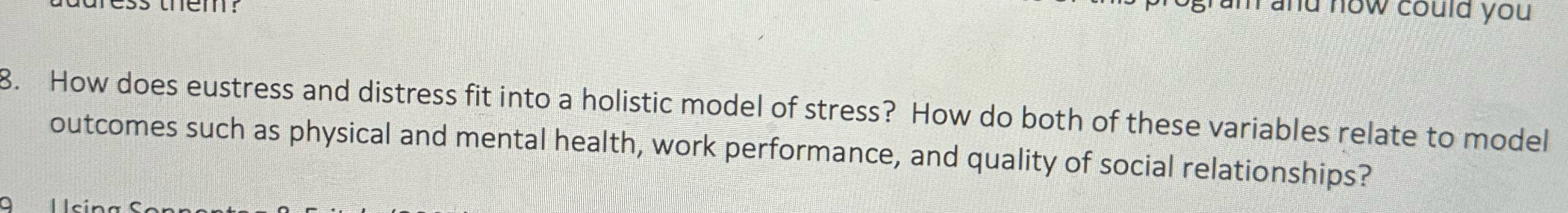 Solved How does eustress and distress fit into a holistic | Chegg.com