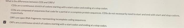Solved What is the differences between CDS and ORFs? CDSs | Chegg.com