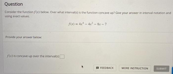 Solved Question Consider the function f(x) below. Over what | Chegg.com