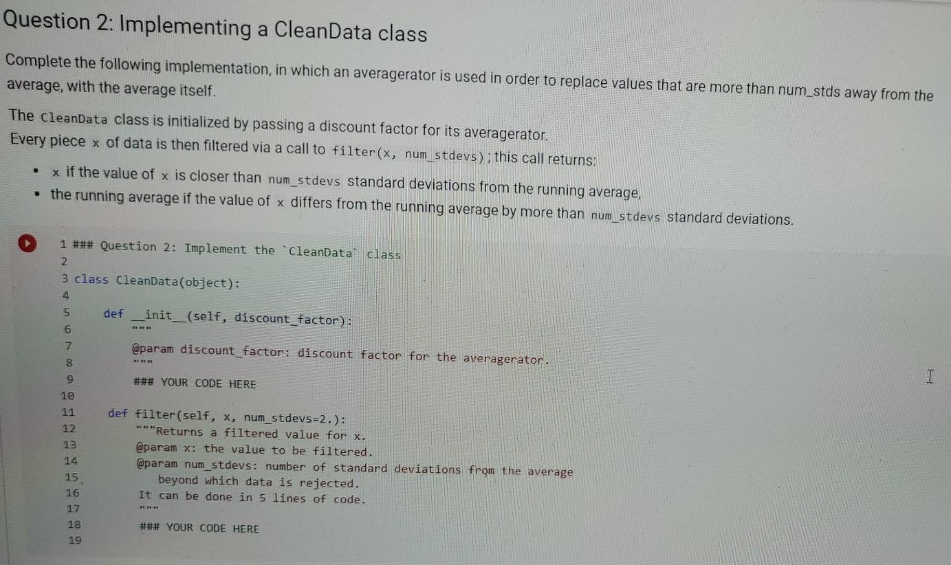 Solved Question 2: Implementing a CleanData class Complete | Chegg.com