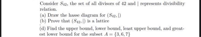Solved Consider S42, the set of all divisors of 42 and | Chegg.com
