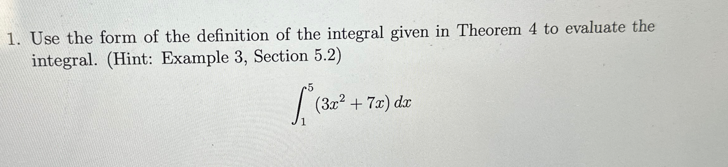 Solved Use The Form Of The Definition Of The Integral Given