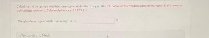 Solved Calculate the company's weighted-average contribution | Chegg.com