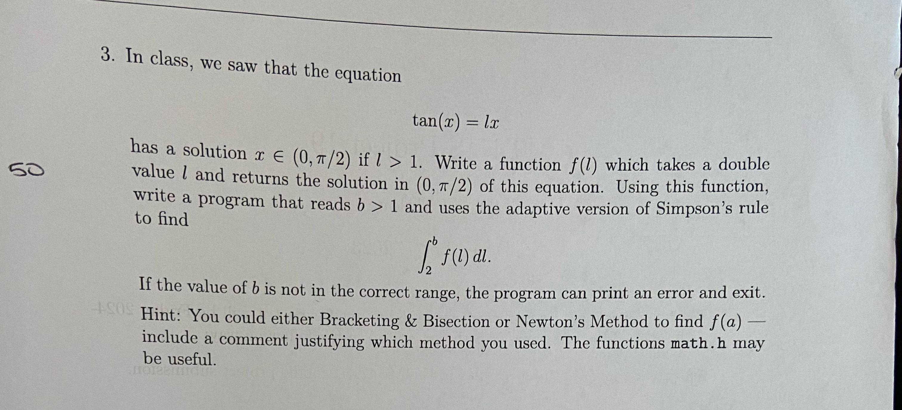 Solved In class, we saw that the equationtan(x)=lxhas a | Chegg.com