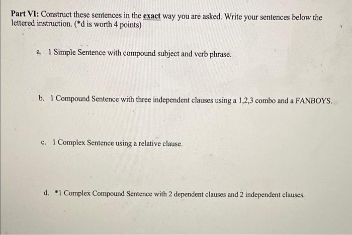 Part VI: Construct these sentences in the exact way | Chegg.com