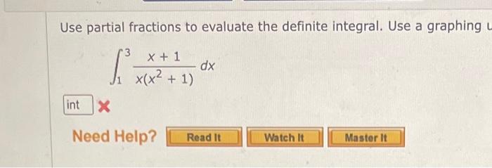 Solved Use partial fractions to evaluate the definite | Chegg.com