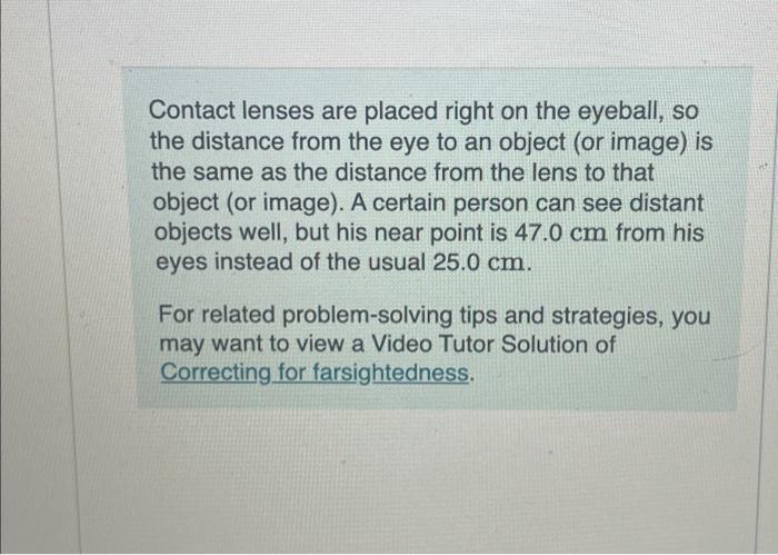 Solved Contact lenses are placed right on the eyeball, so | Chegg.com