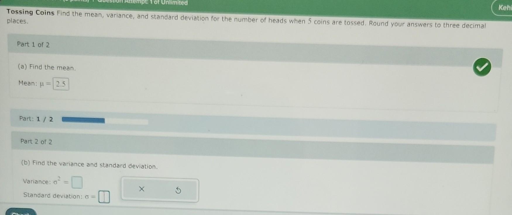 [Solved]: Tossing Coins Find the mean, variance, an