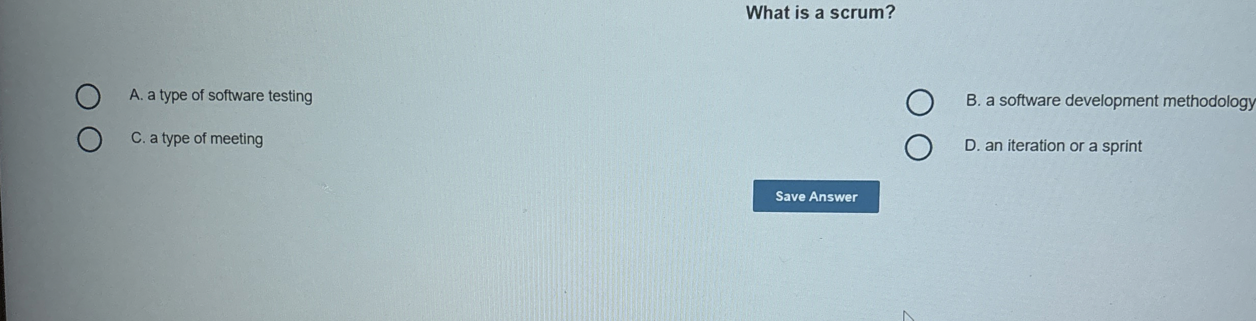 Solved What is a scrum?B. ﻿a software development | Chegg.com