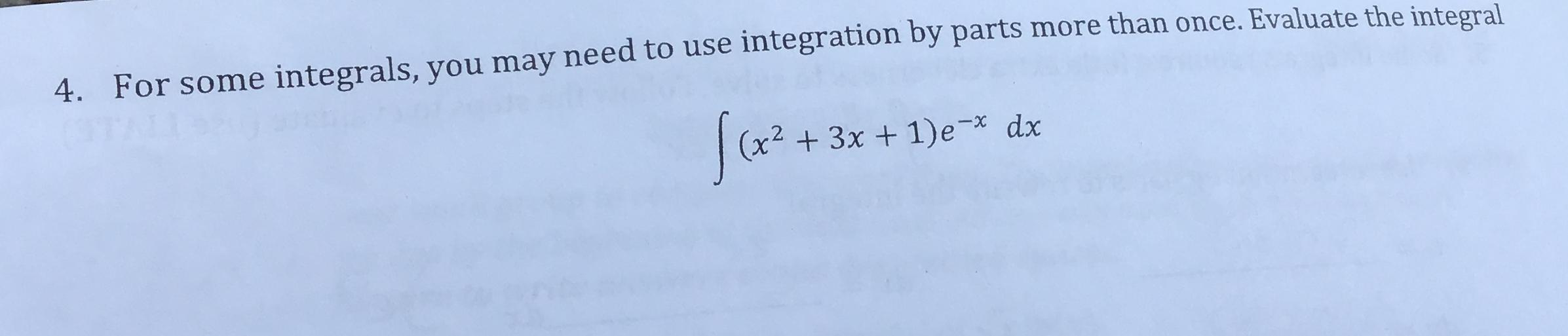 Solved For some integrals, you may need to use integration | Chegg.com