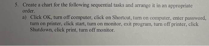 Solved ANSWER ASAP5. Create a chart for the following | Chegg.com