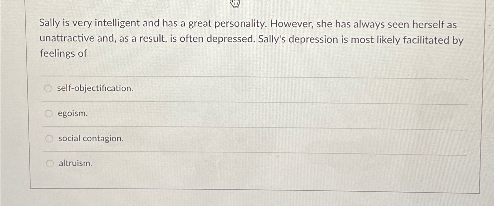 Solved Sally is very intelligent and has a great | Chegg.com