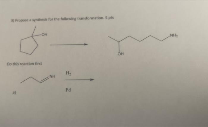 Solved 3) Propose a synthesis for the following | Chegg.com