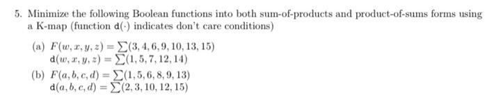 Solved 5 Minimize The Following Boolean Functions Into Both