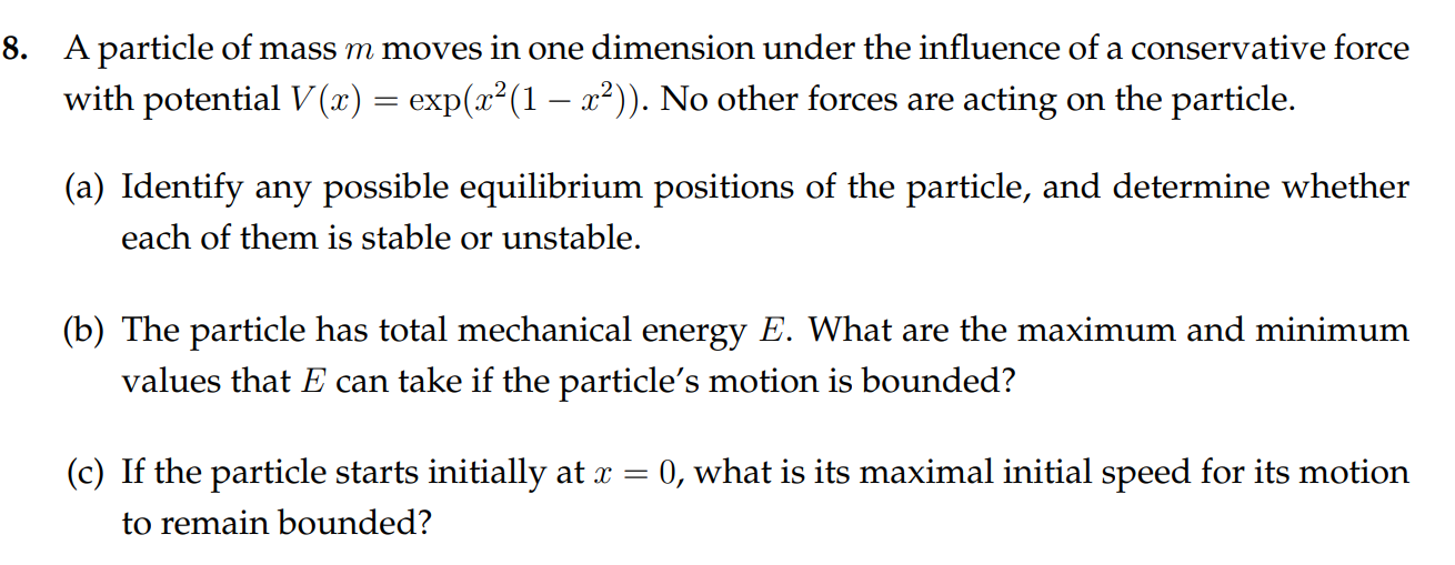 Solved A particle of mass m ﻿moves in one dimension under | Chegg.com